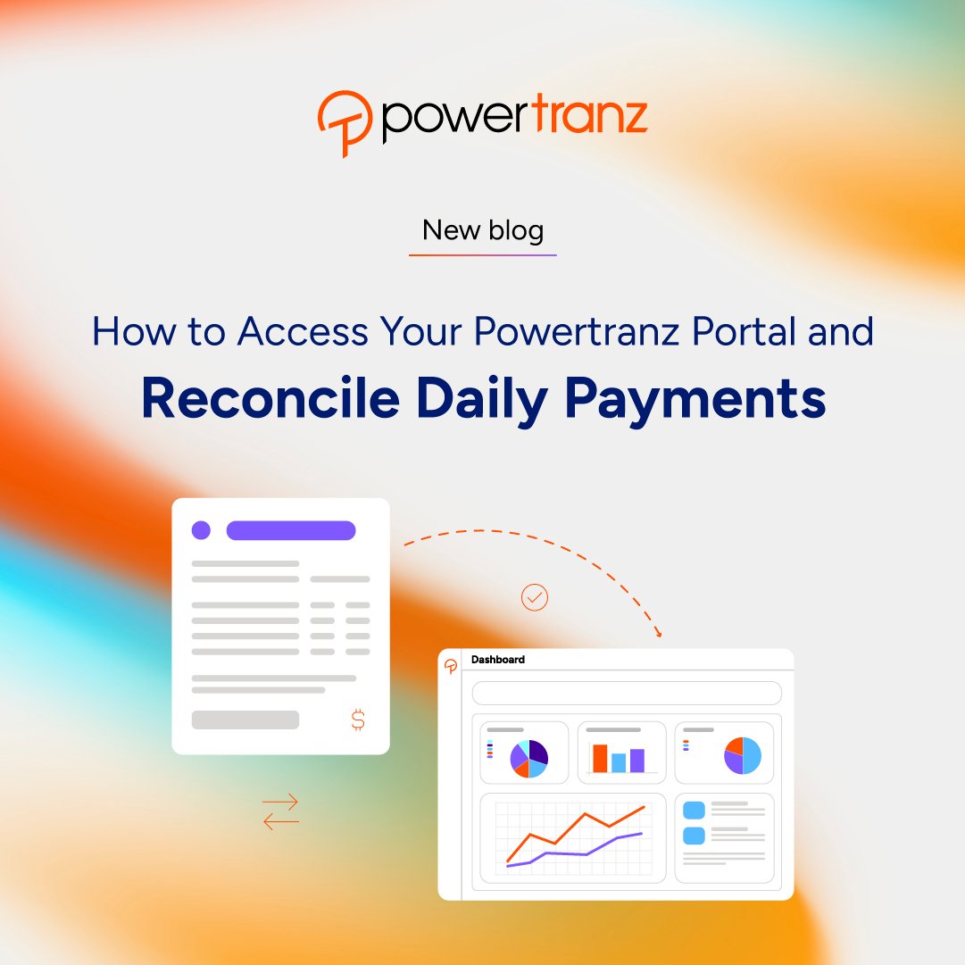 How to Access Your Powertranz Portal and Reconcile Daily Payments